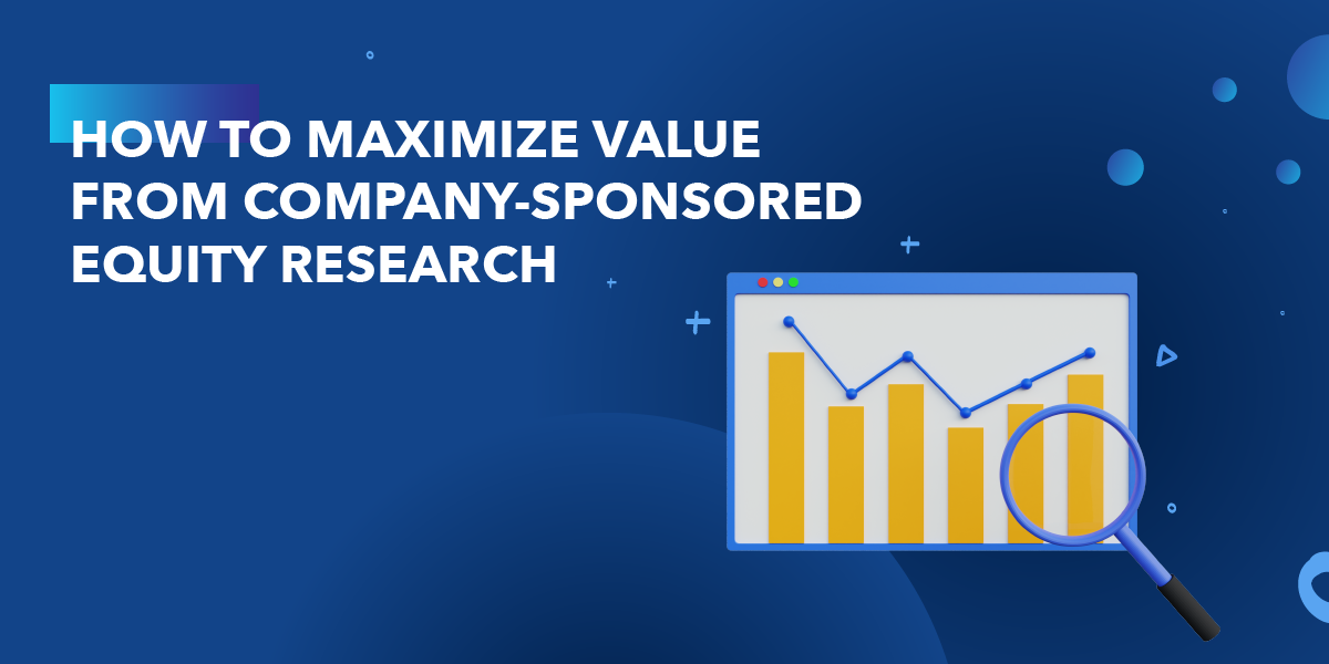 How to Maximize Value from Company-Sponsored Equity Research - Stonegate